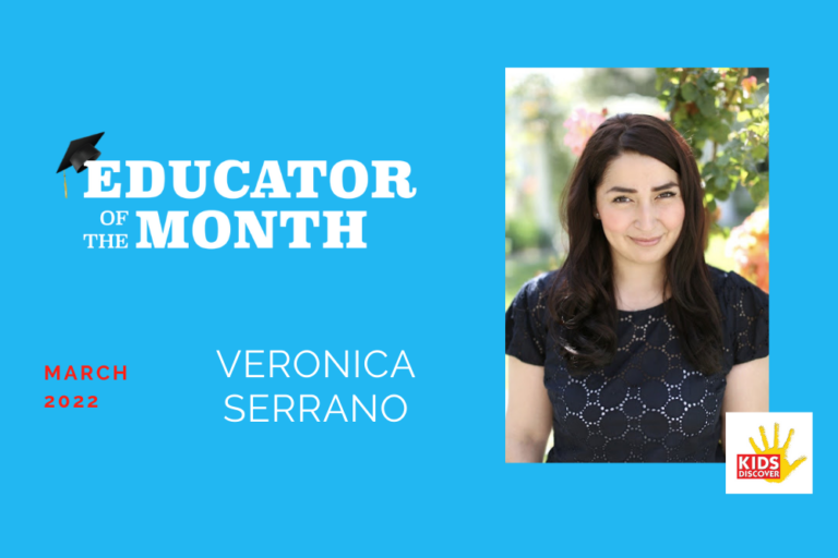 Educator of the Month: Veronica Serrano - Kids Discover