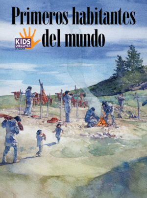 Primeros habitantes del mundo - Kids Discover